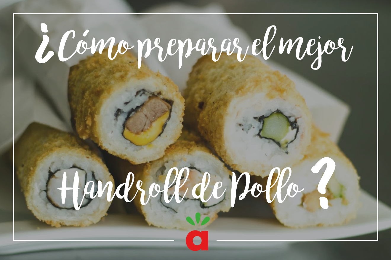 Receta de Hand roll de Pollo - ALISERVICE